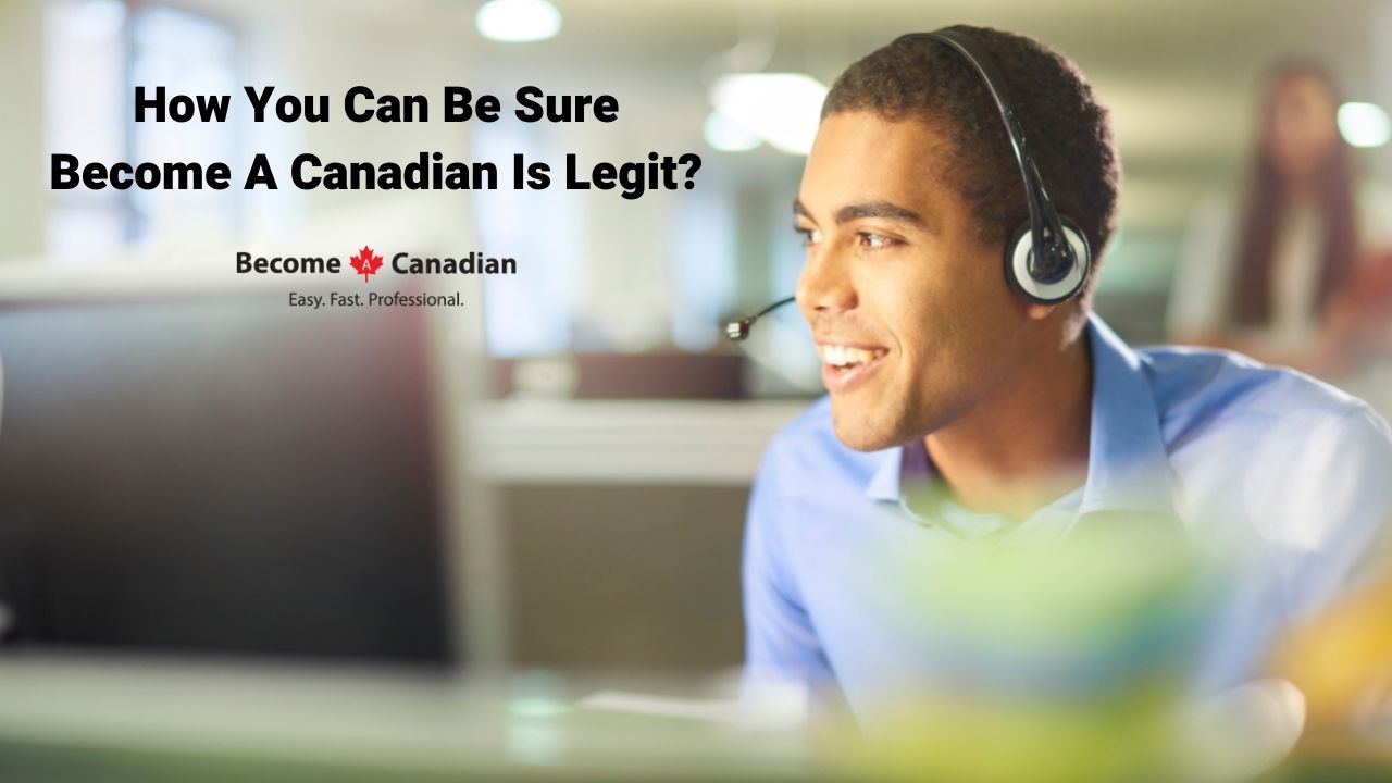 How You Can Be Sure Become A Canadian Is Legit